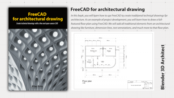 FreeCAD for architectural drawing: Available in PDF • Blender 3D Architect